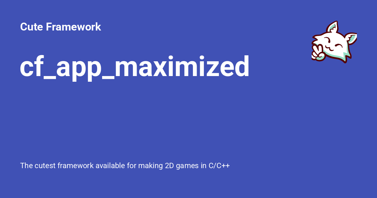 cf_app_maximized - Cute Framework