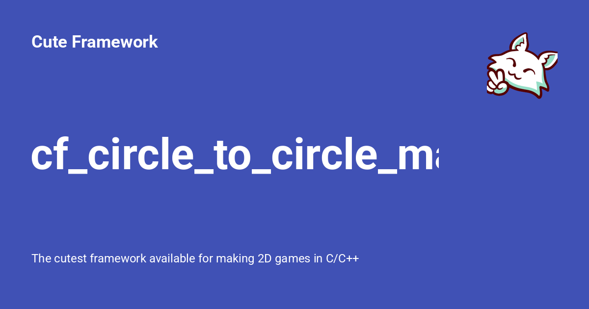 cf_circle_to_circle_manifold - Cute Framework
