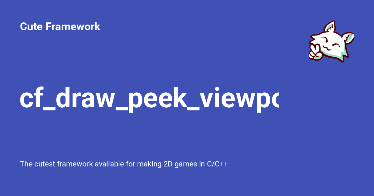 cf_draw_peek_viewport - Cute Framework