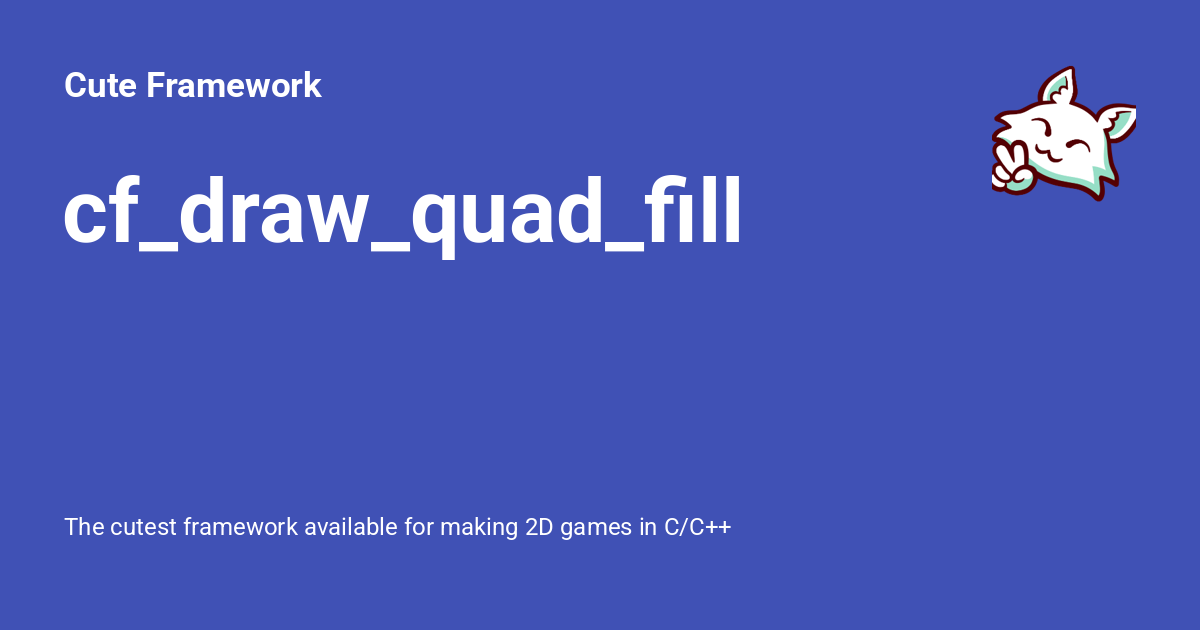 cf_draw_quad_fill - Cute Framework