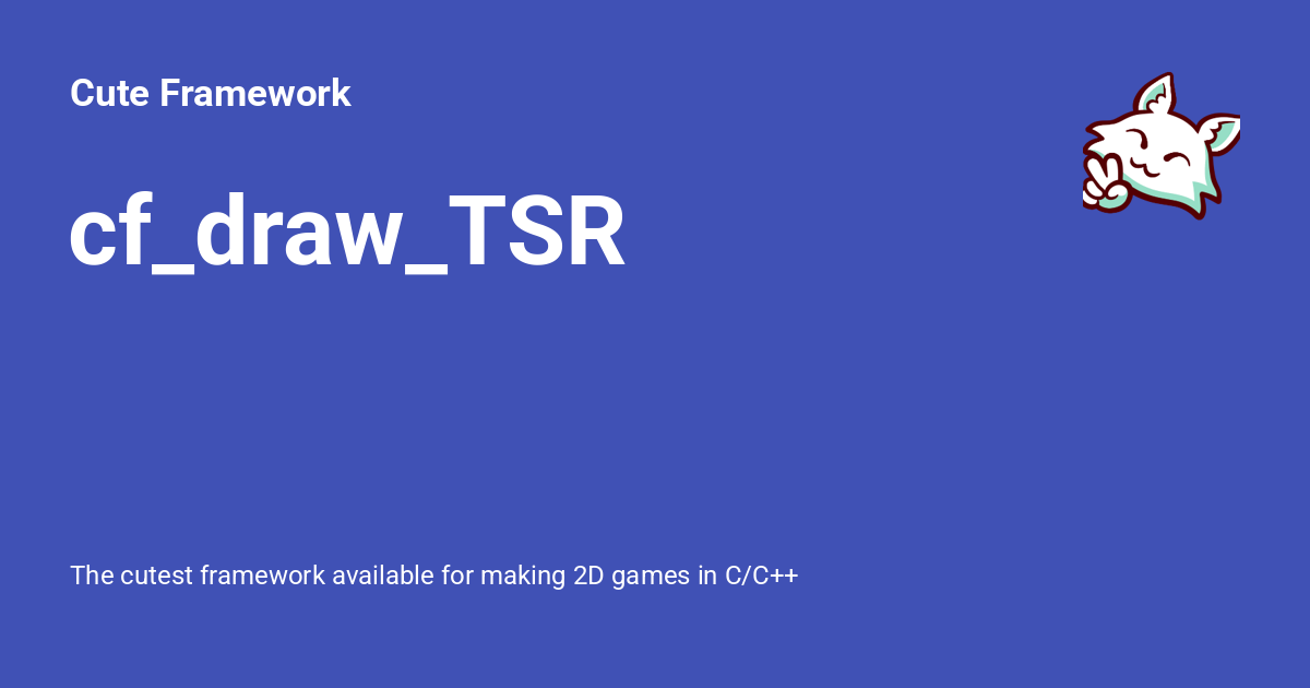 cf_draw_TSR - Cute Framework