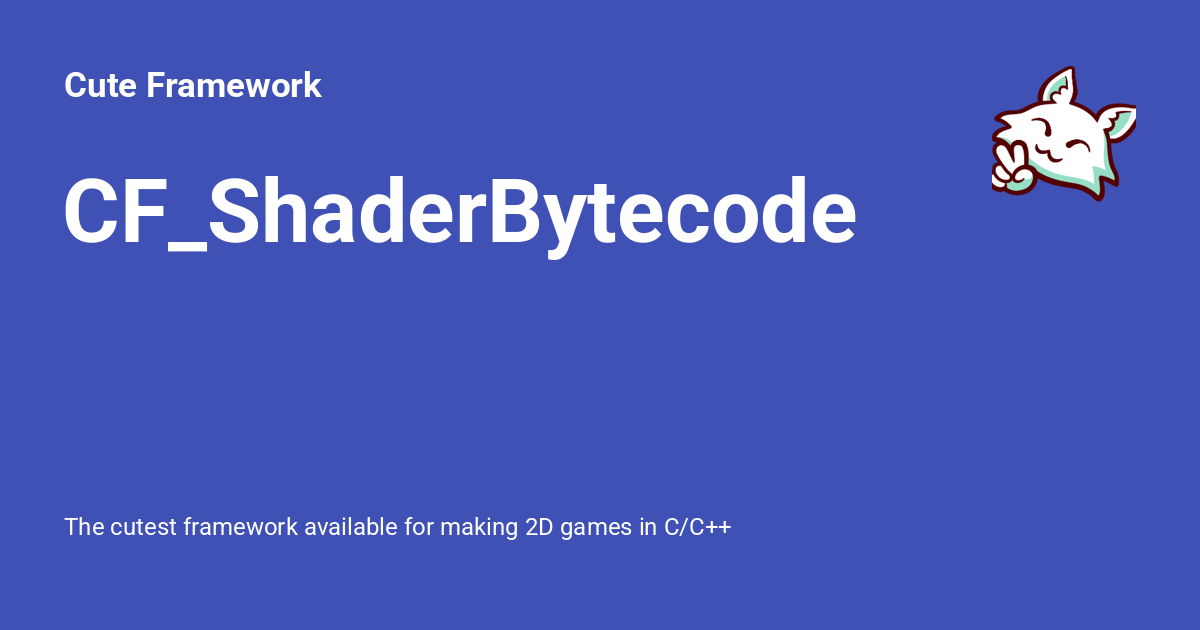 CF_ShaderBytecode - Cute Framework