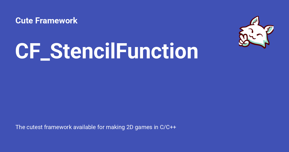 CF_StencilFunction - Cute Framework