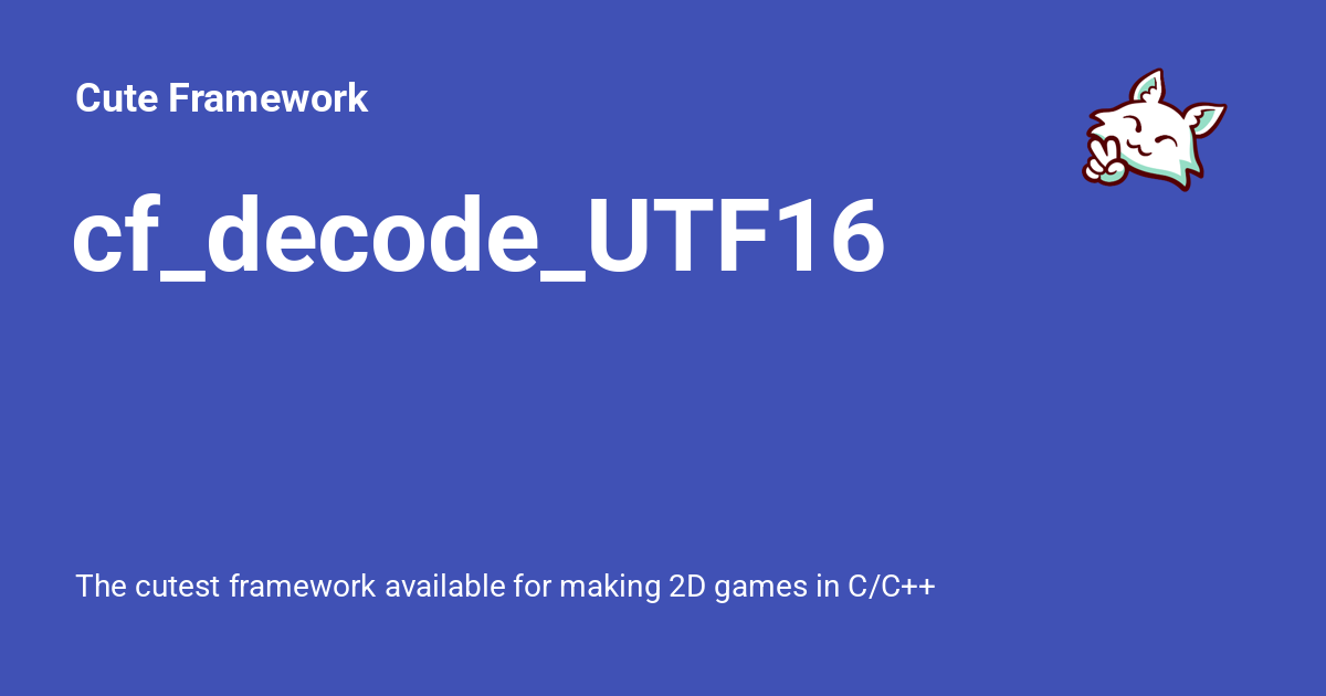 cf_decode_UTF16 - Cute Framework