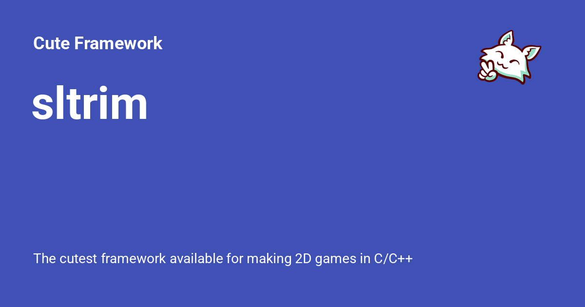 sltrim - Cute Framework