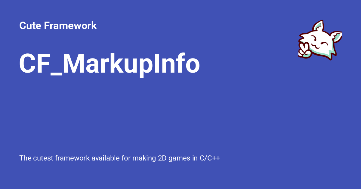 CF_MarkupInfo - Cute Framework