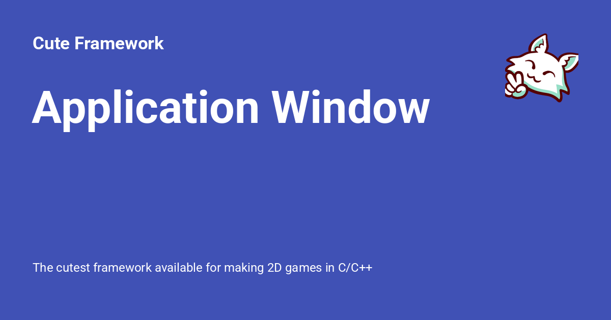 Application Window - Cute Framework