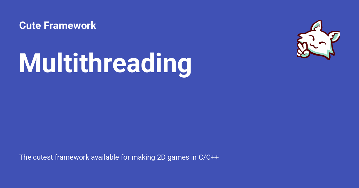 Multithreading Cute Framework