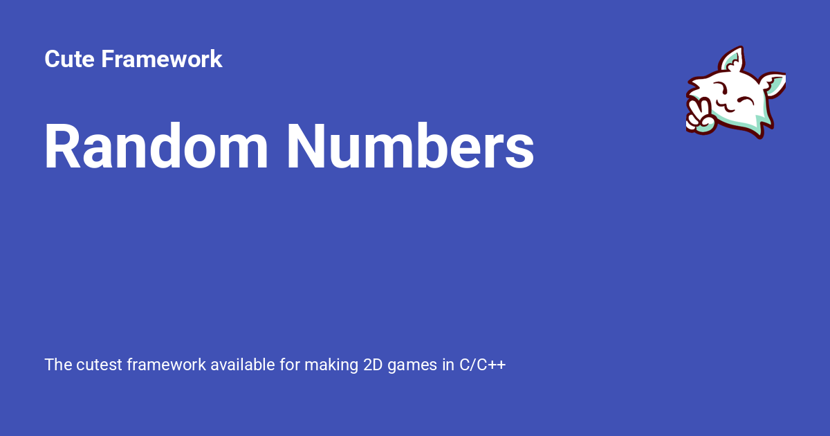 Random Numbers - Cute Framework
