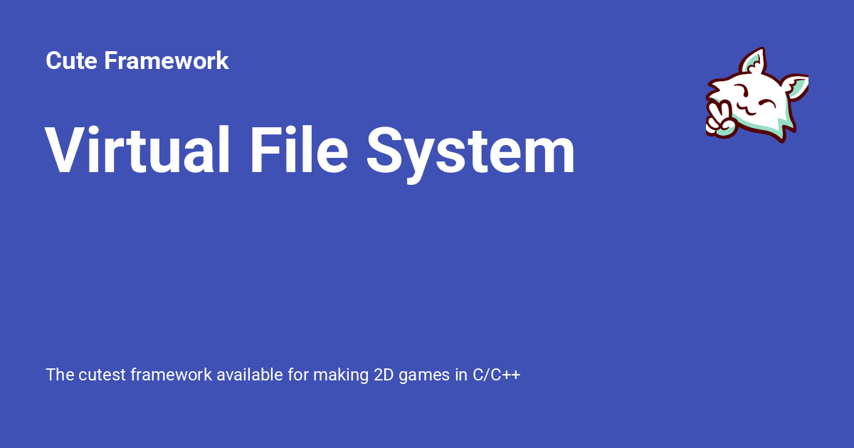 Virtual File System - Cute Framework